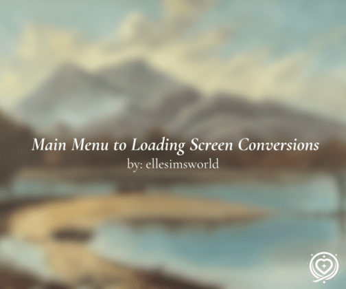 The Sims 4 Mod - Loading Screen Main Menu Conversions by ellesimsworld ...