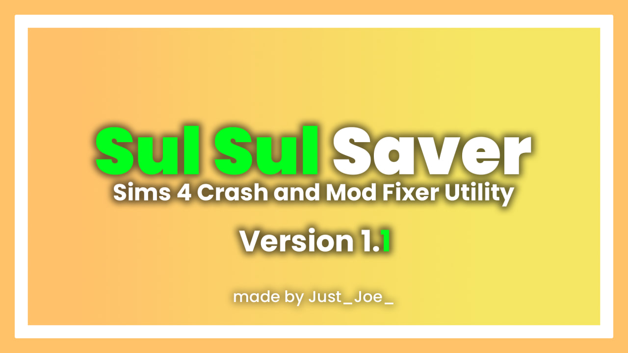 The Sims 4 Tools - Sul Sul Saver for Sims 4 Crash and Mod Fixer Utility ...